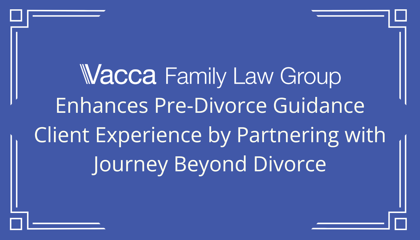 Vacca Law Partners with Journey Beyond Divorce | Vacca Family Law Group
