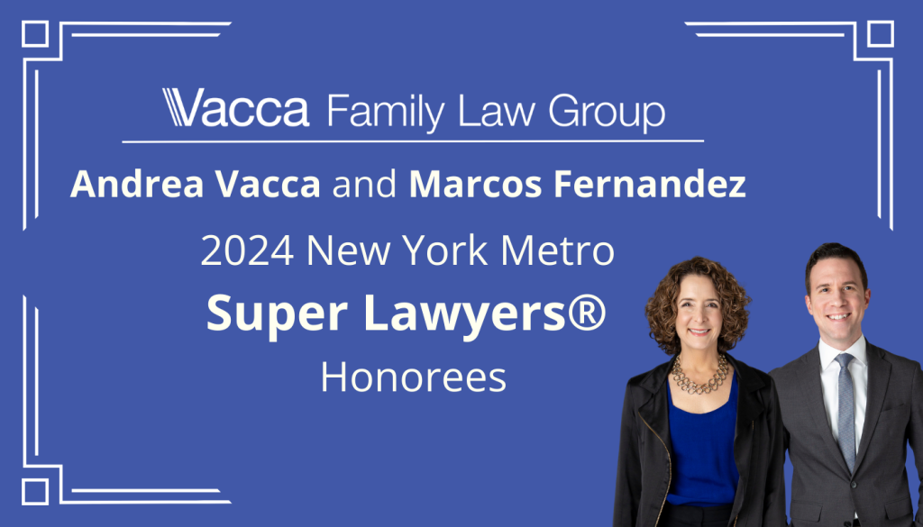 2024 New York Metro Super Lawyers® Honorees | Vacca Family Law Group