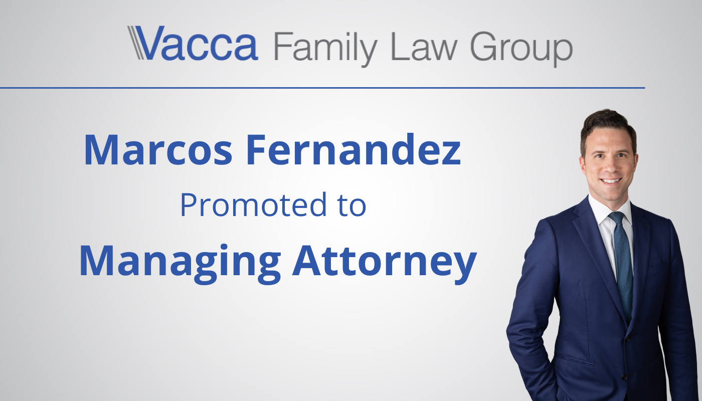 Marcos Fernandez Promoted to Managing Attorney | Vacca Family Law Group